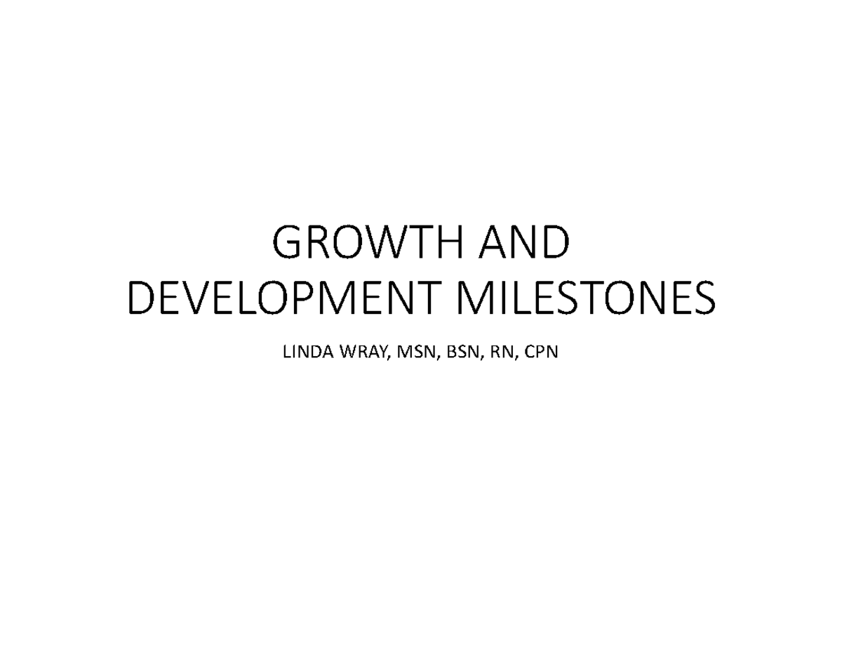 Growth and Development table - GROWTH AND DEVELOPMENT MILESTONES LINDA ...