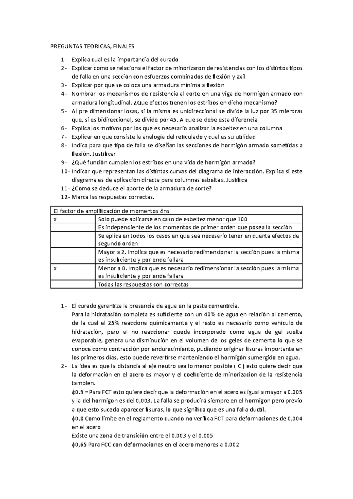 Preguntas Teoricas final E3 - PREGUNTAS TEORICAS, FINALES 1 - Explica cual es la importancia del ...