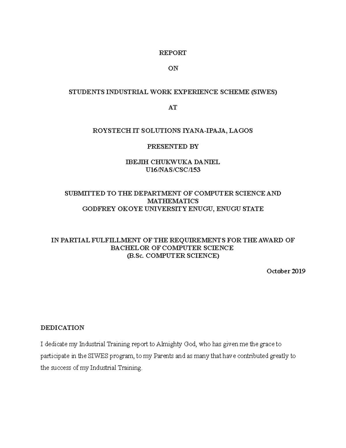 Report A - REPORT ON STUDENTS INDUSTRIAL WORK EXPERIENCE SCHEME (SIWES ...