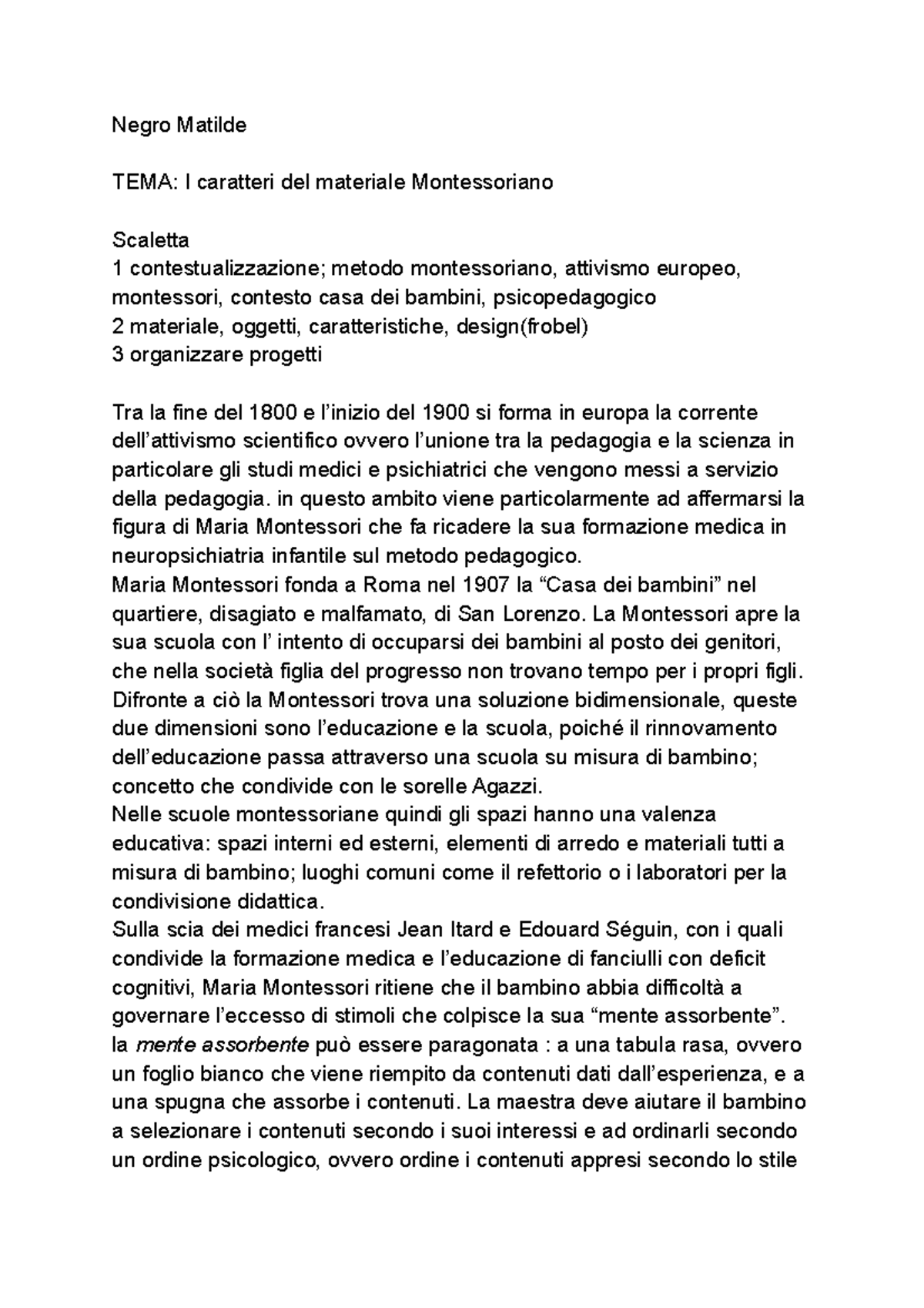 Tema Montessori - tema (compito a casa ) - Negro Matilde TEMA: I ...