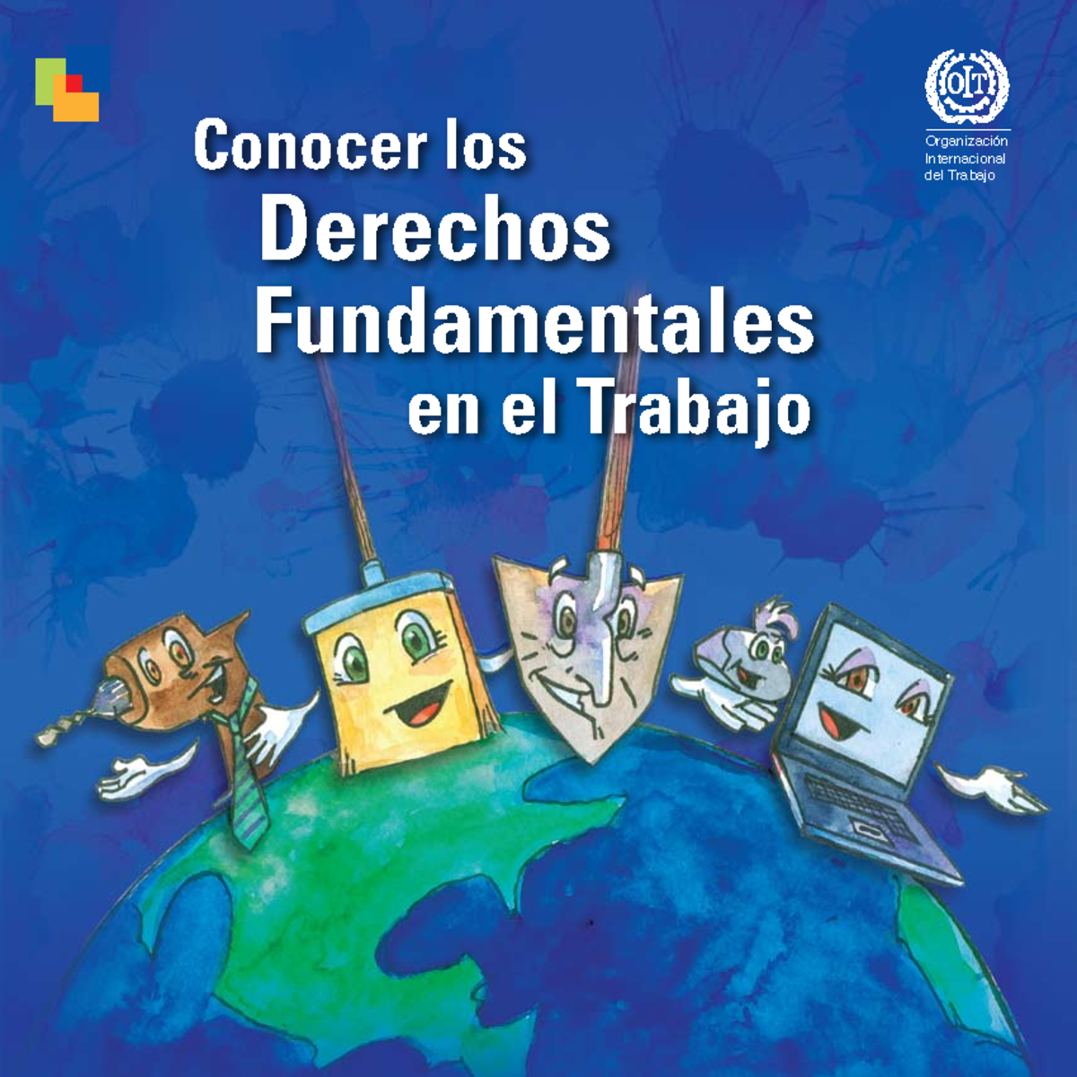 Conocer LOS Derechos Fundamentales EN EL Trabajo- OIT - Organización Internacional Conocer los ...