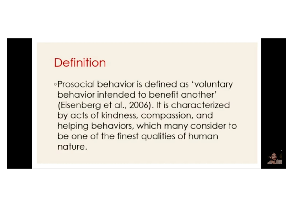 Pro social Behavior - Definition Prosocial behavior is defined as ...