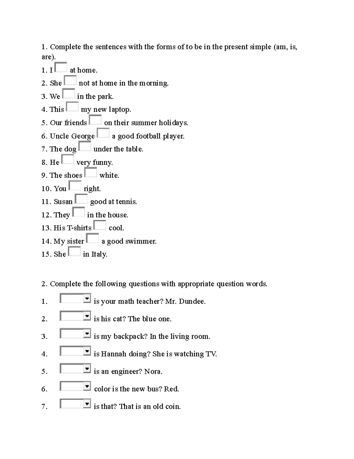 Andy - abc - Complete the sentences with the forms of to be in the ...