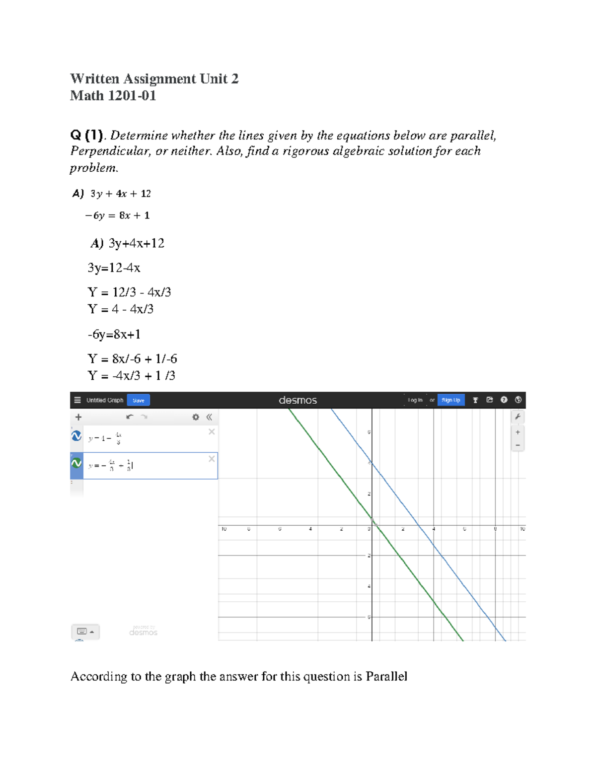 Written Assignment Unit 2 - Determine whether the lines given by the equations below are ...