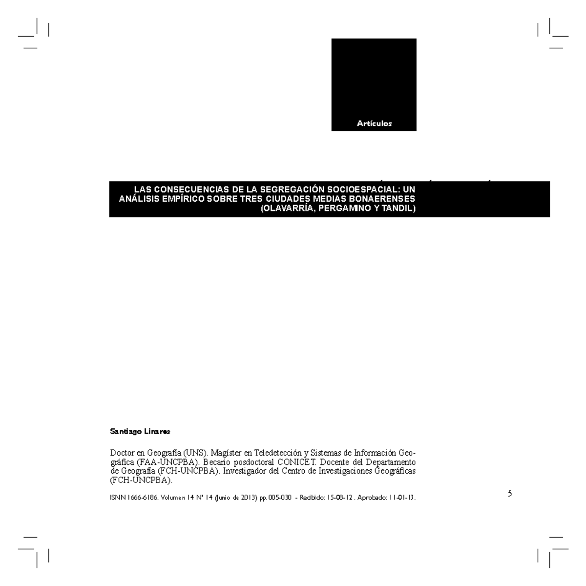Definicion segregación socio espacial - ESTUDIO COMPARATIVO DE LOS PROCESOS DE FORMACI”N Y GESTI ...