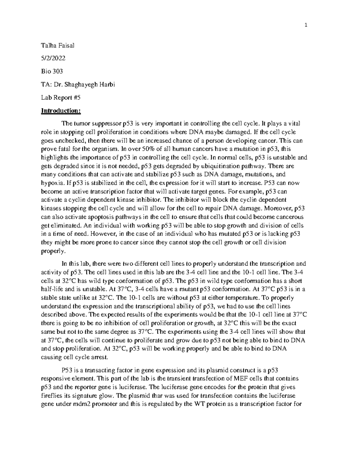 Talha Faisal Lab Report #5 Bio 303 - Talha Faisal 5/2/ Bio 303 TA: Dr ...