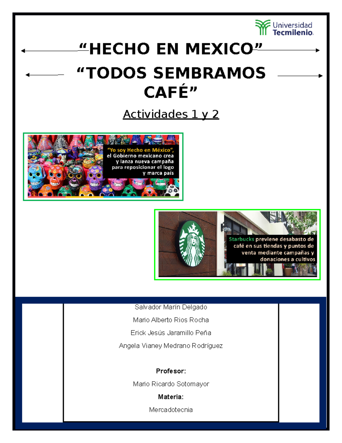 Hecho EN Mexico - Trabajo - “HECHO EN MEXICO” “TODOS SEMBRAMOS CAFÉ ...