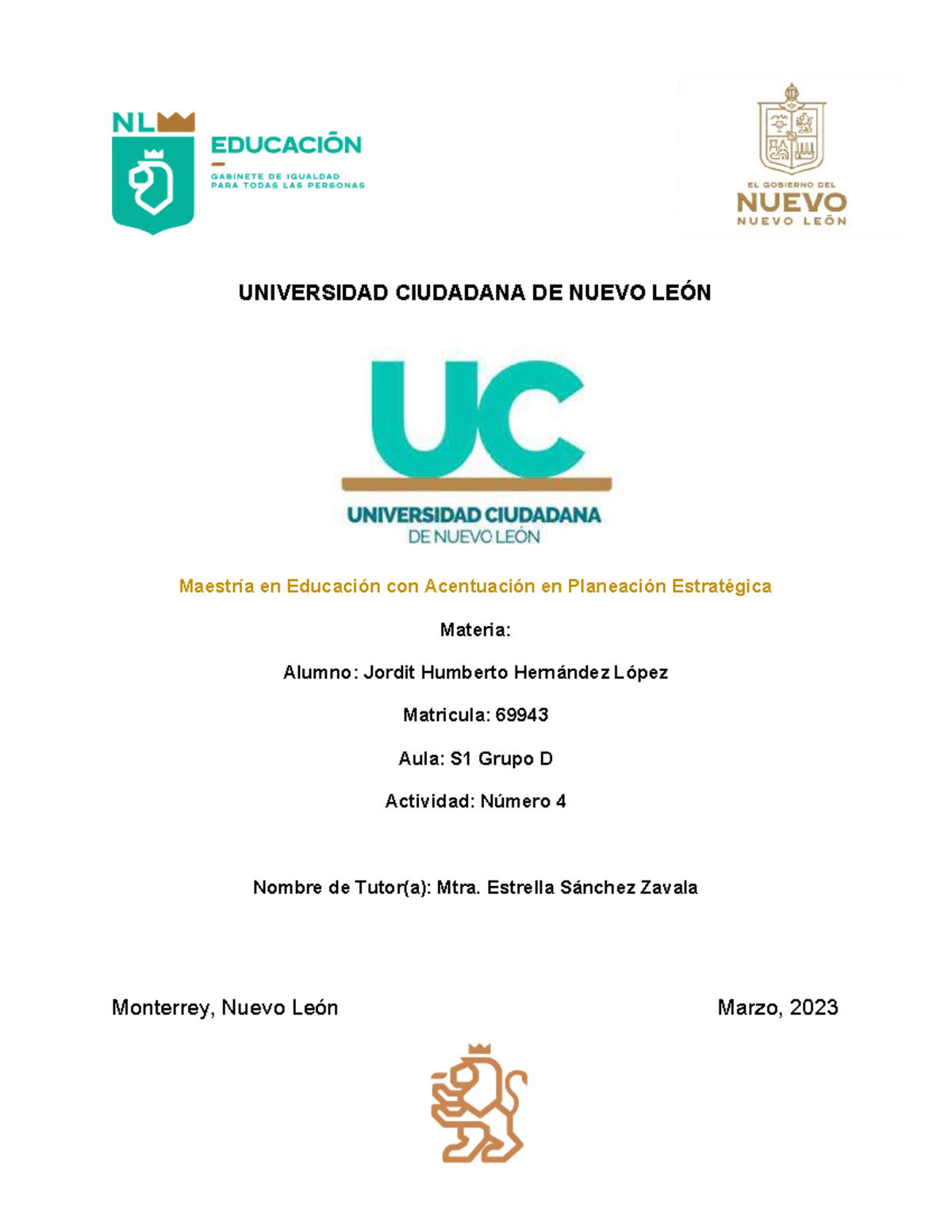 Actividad 4 JHHL - UNIVERSIDAD CIUDADANA DE NUEVO LEÓN Maestría en ...