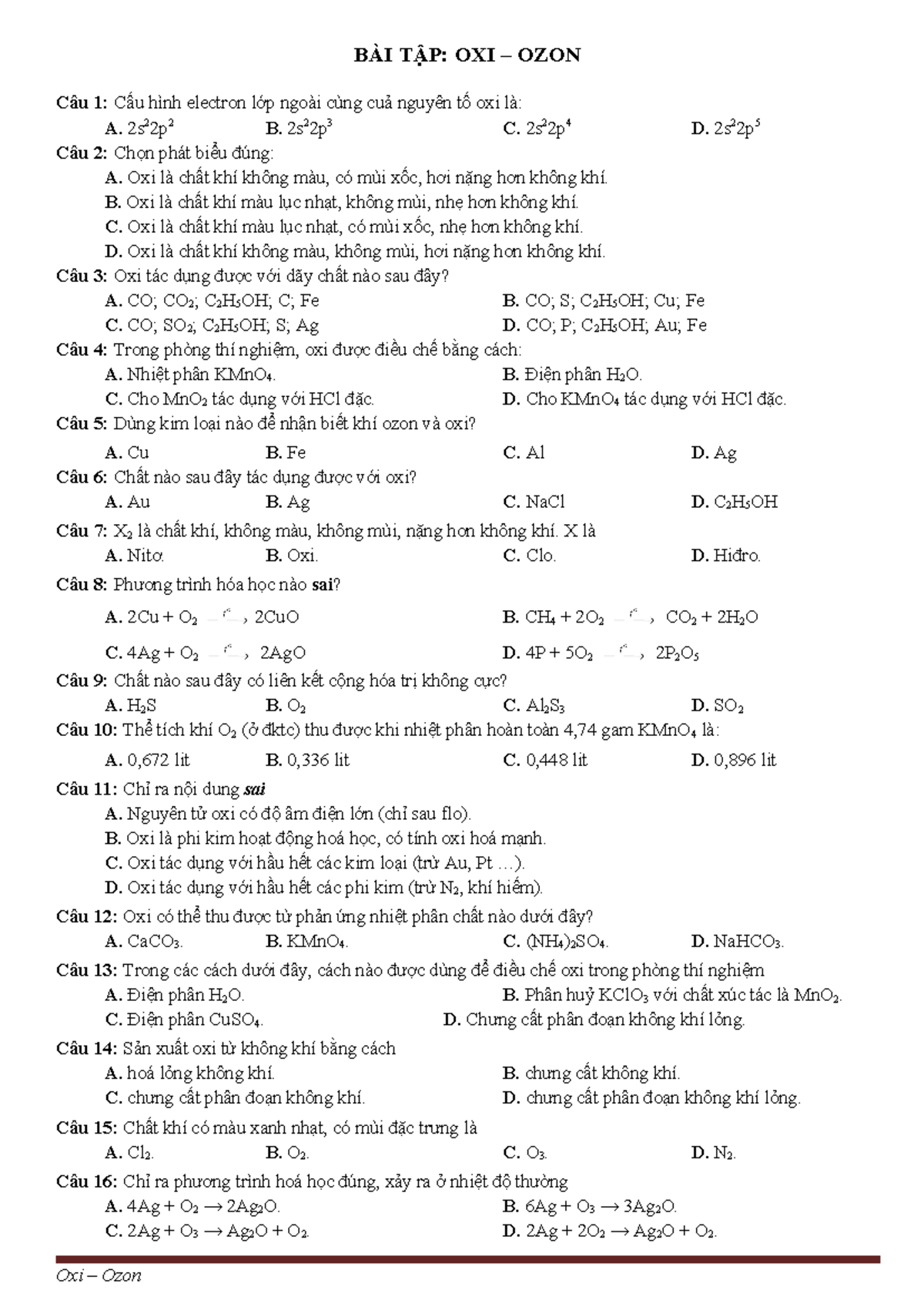 Bai tap Oxi ozon - bài tập hoá học - BÀI TẬP: OXI – OZON Câu 1: Cấu hình electron lớp ngoài cùng ...