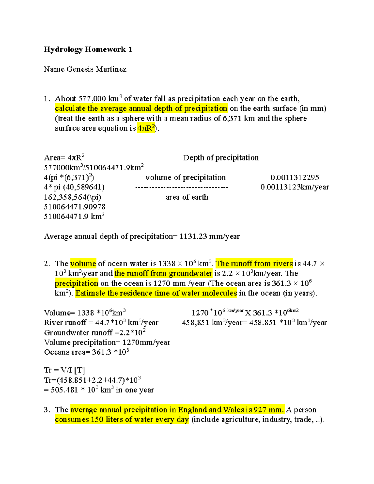 Hydrology Homework 1 - Area= 4πR 2 Depth of precipitation 577000km 3 / ...