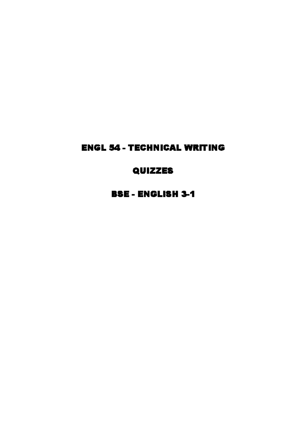 Quizzes Technical - ENGL 54 - TECHNICAL WRITING QUIZZES BSE - ENGLISH 3 ...