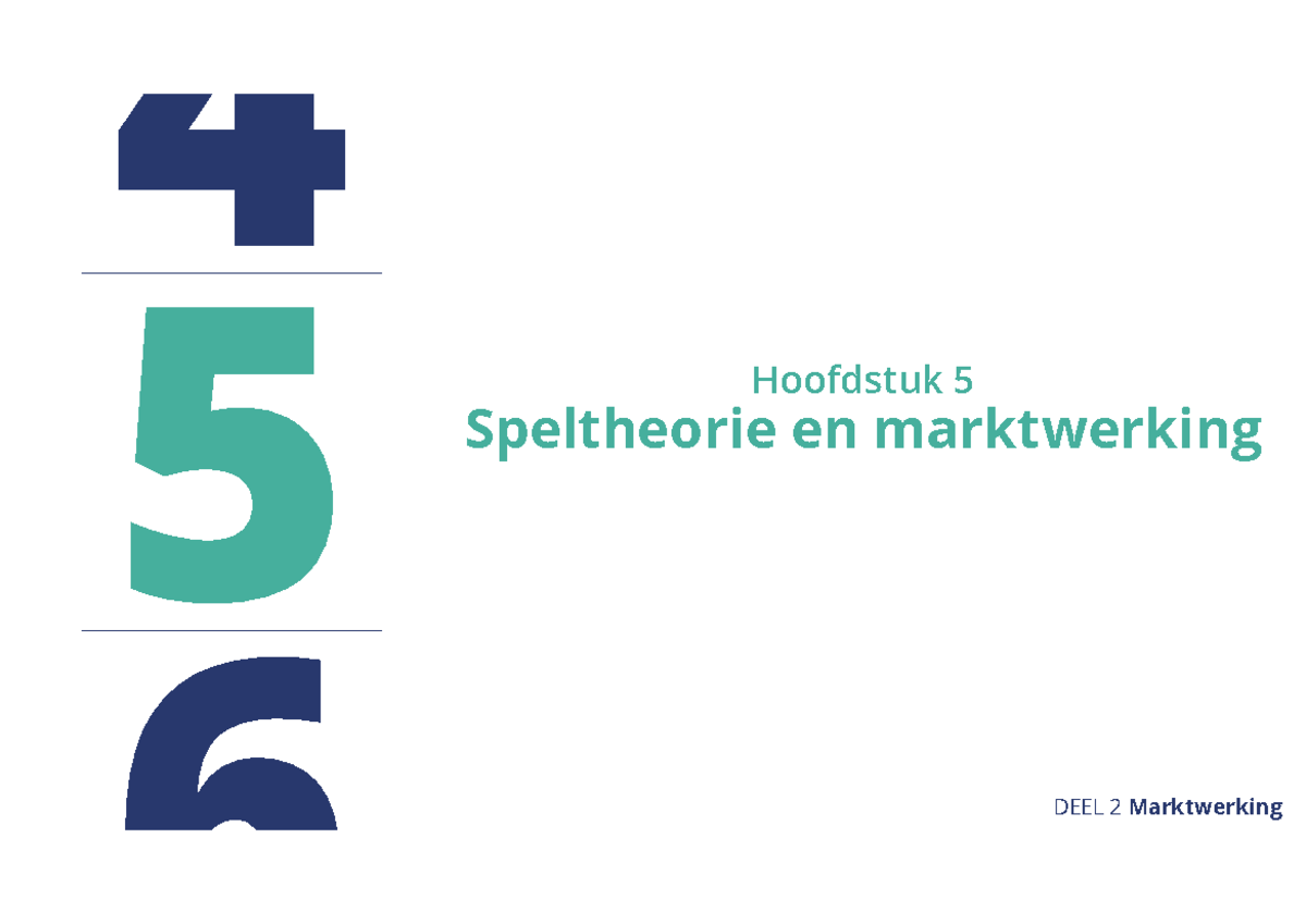 H5 - powerpoint - Hoofdstuk 5 Speltheorie en marktwerking Speltheorie ...