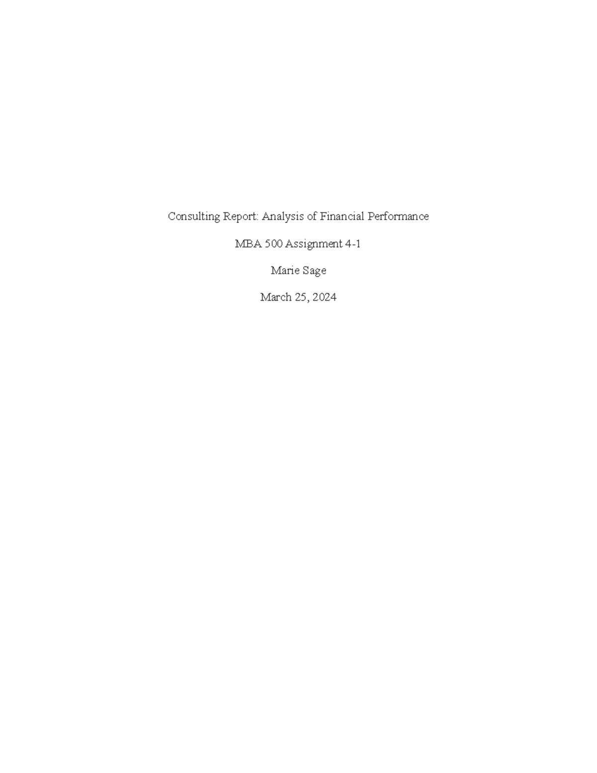 Assignment 4-1 MBA 540 - Consulting Report: Analysis of Financial ...