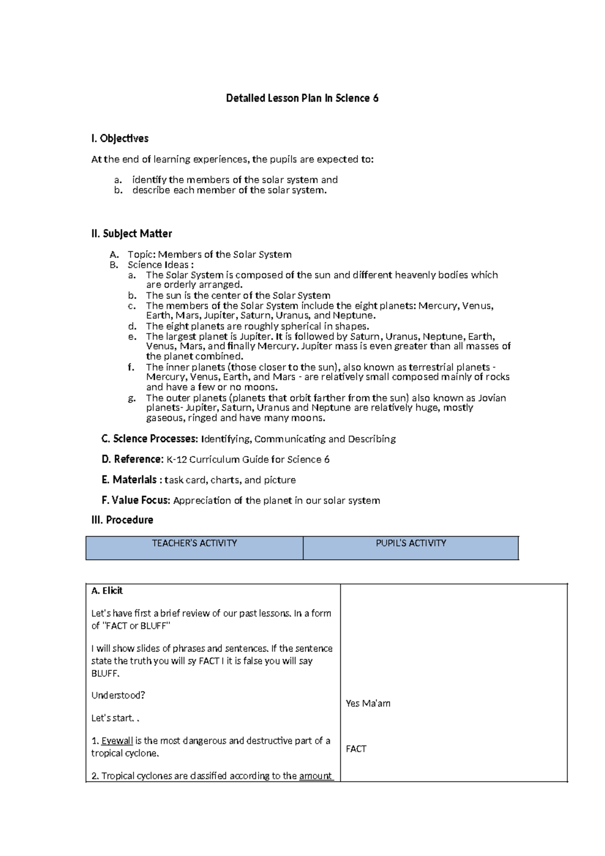 DLP science - Dlp - Detailed Lesson Plan in Science 6 I. Objectives At ...