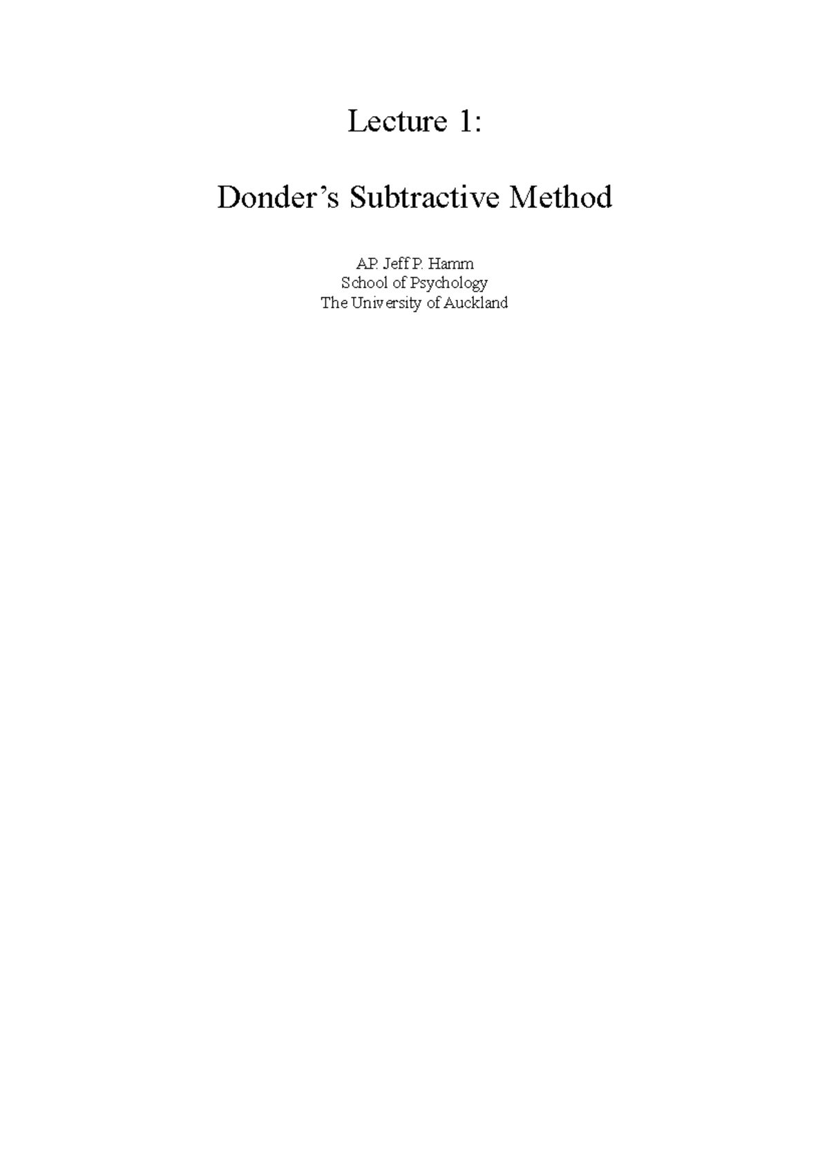 JH-Lecture 01 Donders - Lecture 1: Donder’s Subtractive Method AP. Jeff ...
