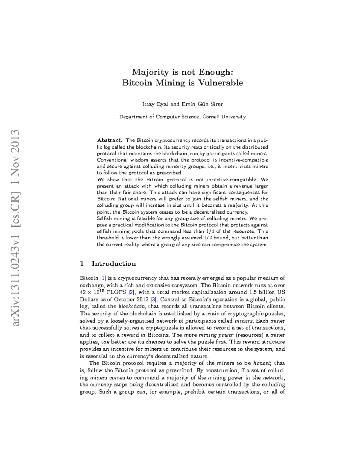 Bitcoin Mining is Vulnerable - Majority is not Enough: Bitcoin Mining is Vulnerable Ittay Eyal ...