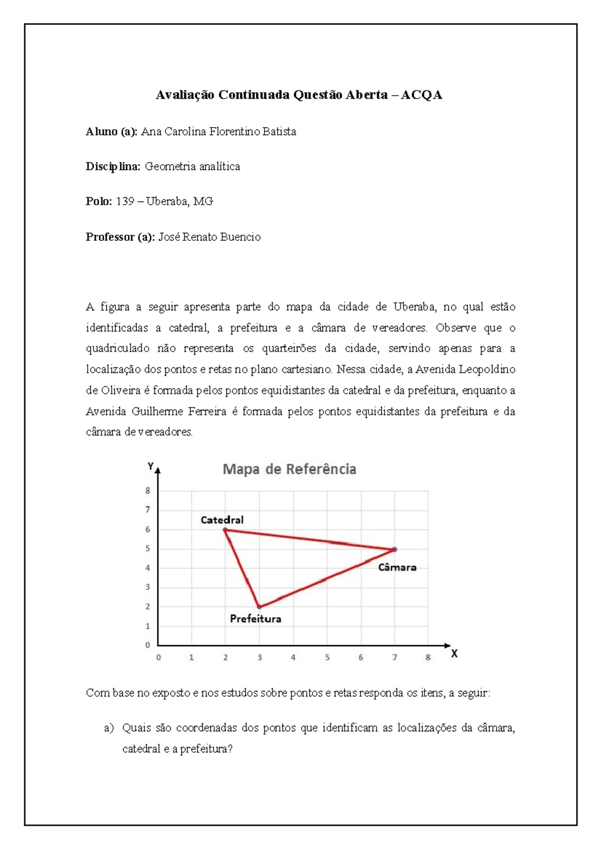 ACQA 4 DP - Geometria Analítica - Avaliação Continuada Questão Aberta ...