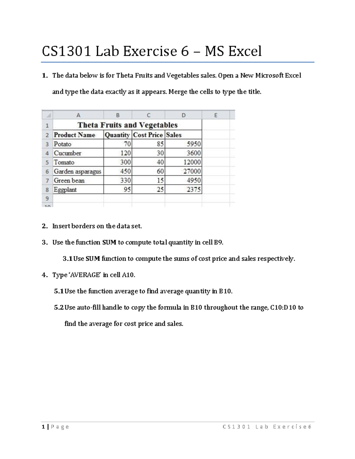 CS1301 Lab Exercise 6 - MS Excel - 1 | P a g e C S 1 3 0 1 L a b E x e r c i s e 6 CS1301 Lab ...