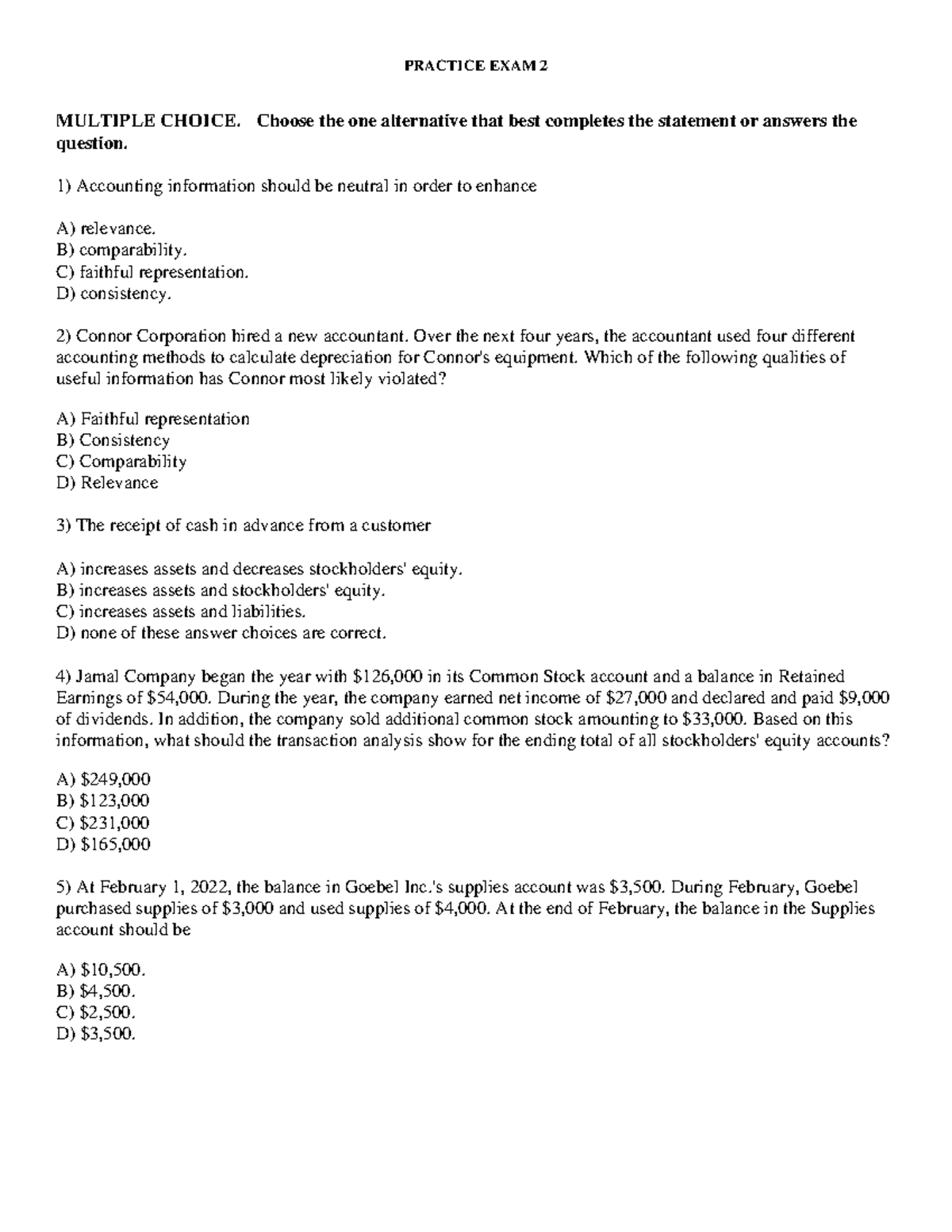 Practice exam 2 - PRACTICE EXAM 2 MULTIPLE CHOICE. Choose the one alternative that best ...