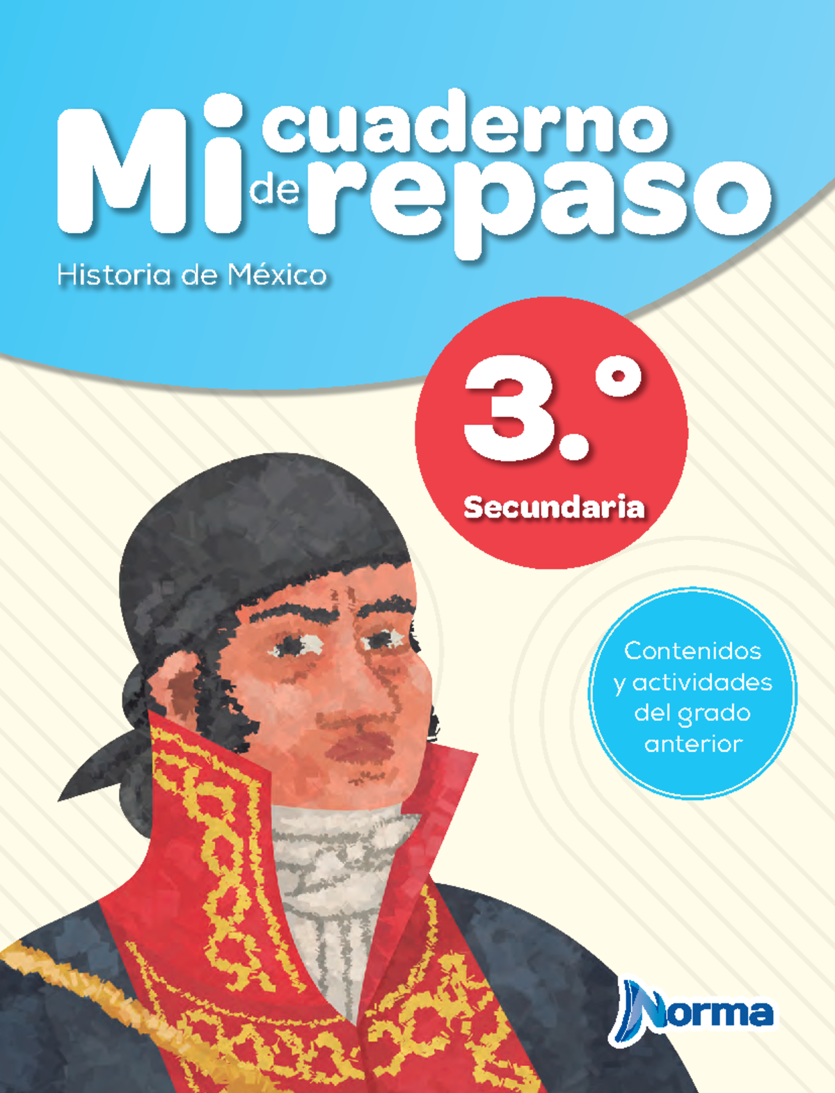 Cuadernillo historia 3 - 3. ̊ Secundaria Mi repaso de cuaderno ...