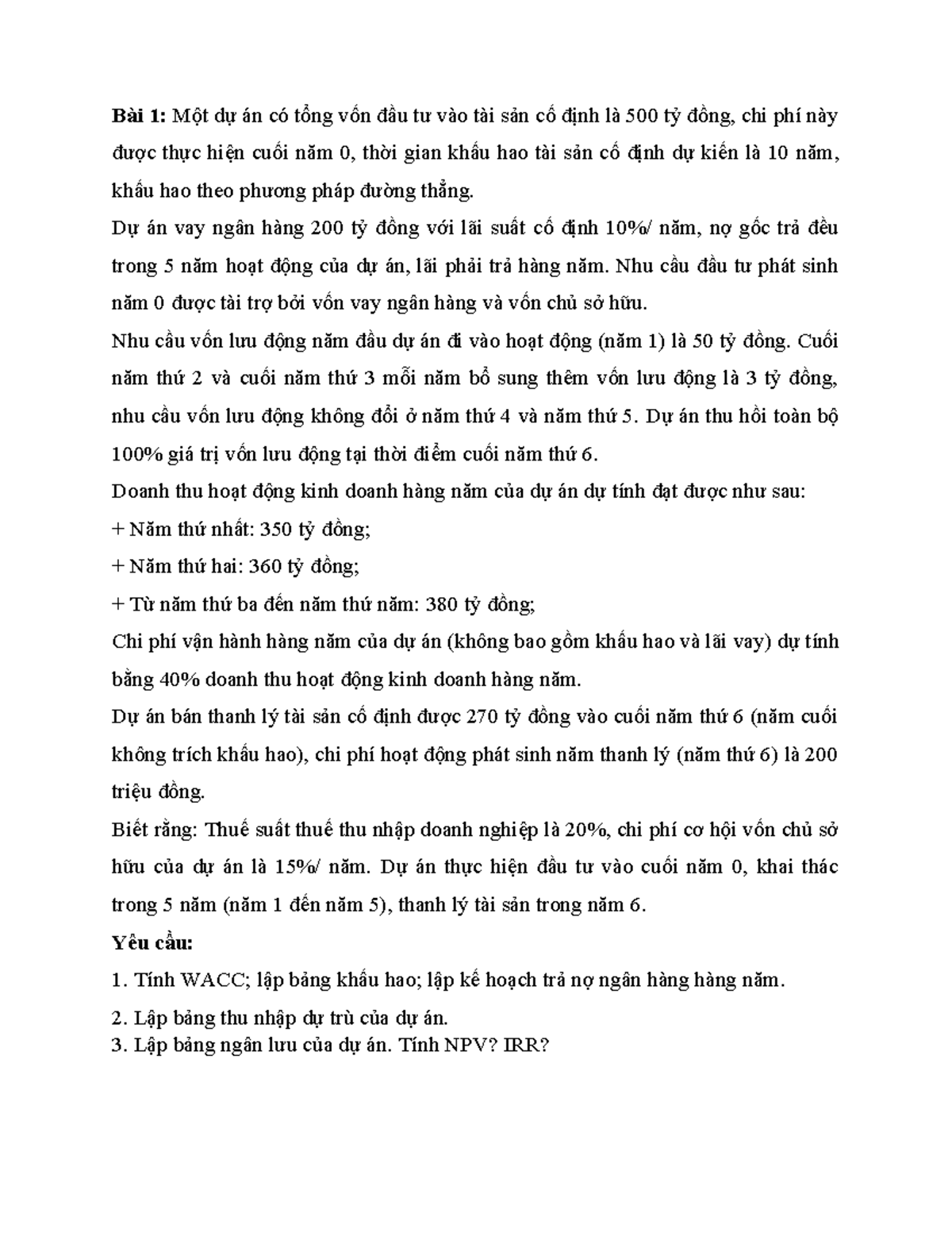 BT gui lam hom thuyet trinh - Lập bảng ngân lưu của dự án. Tính NPV ...