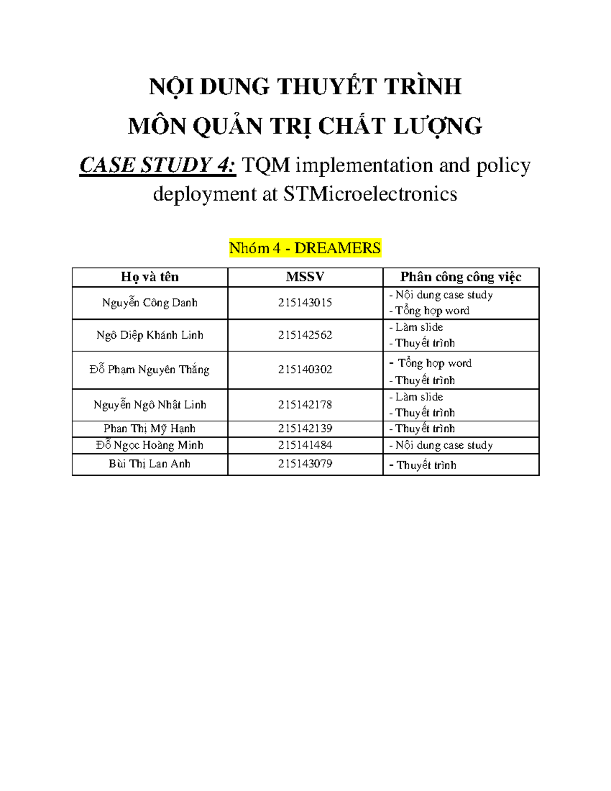 Case study 4 Nhóm 4 - NỘI DUNG THUYẾT TRÌNH MÔN QUẢN TRỊ CHẤT LƯỢNG CASE STUDY 4: TQM ...