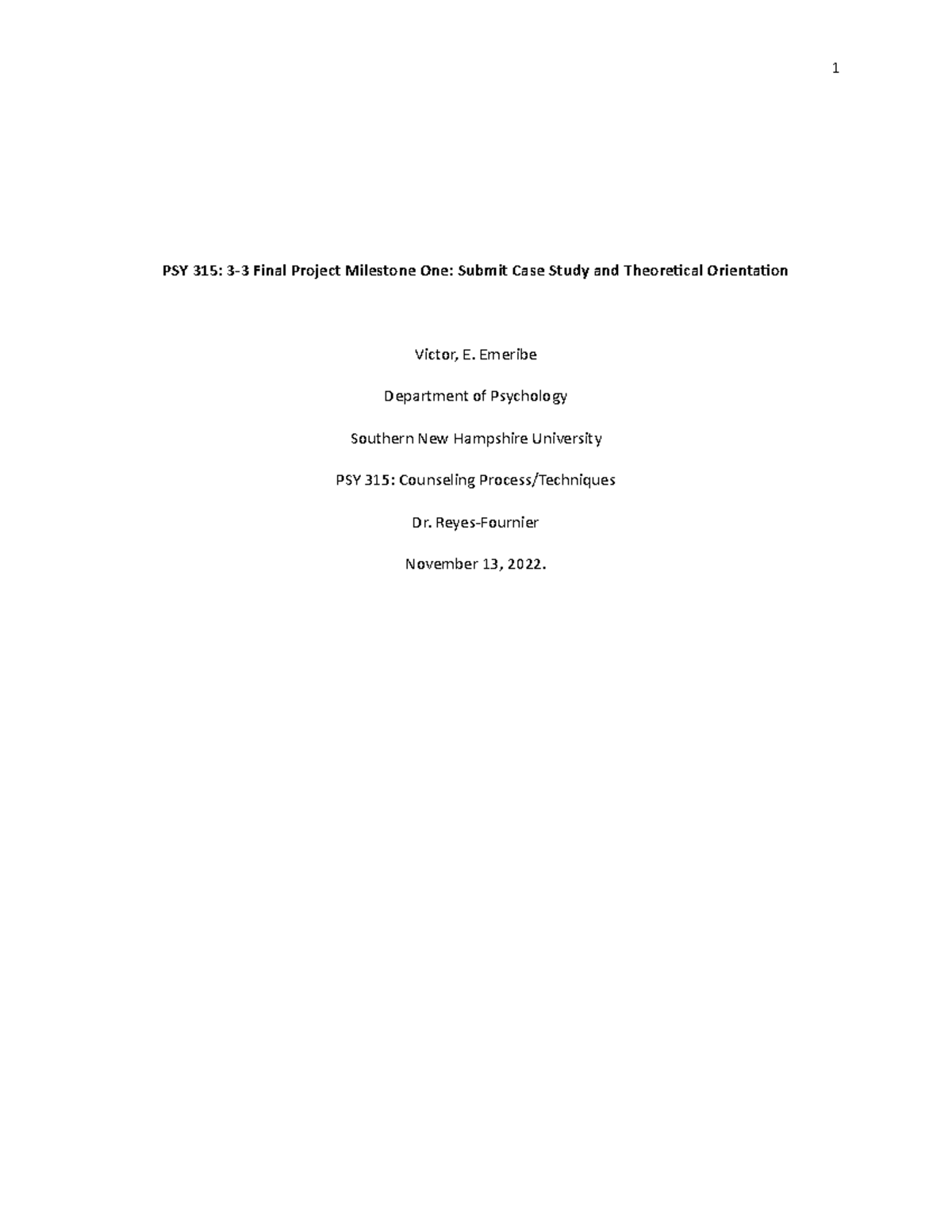 PSY 315 Module 3-3 Final Milestone Assignment-Victor Emeribe - PSY 315: ...
