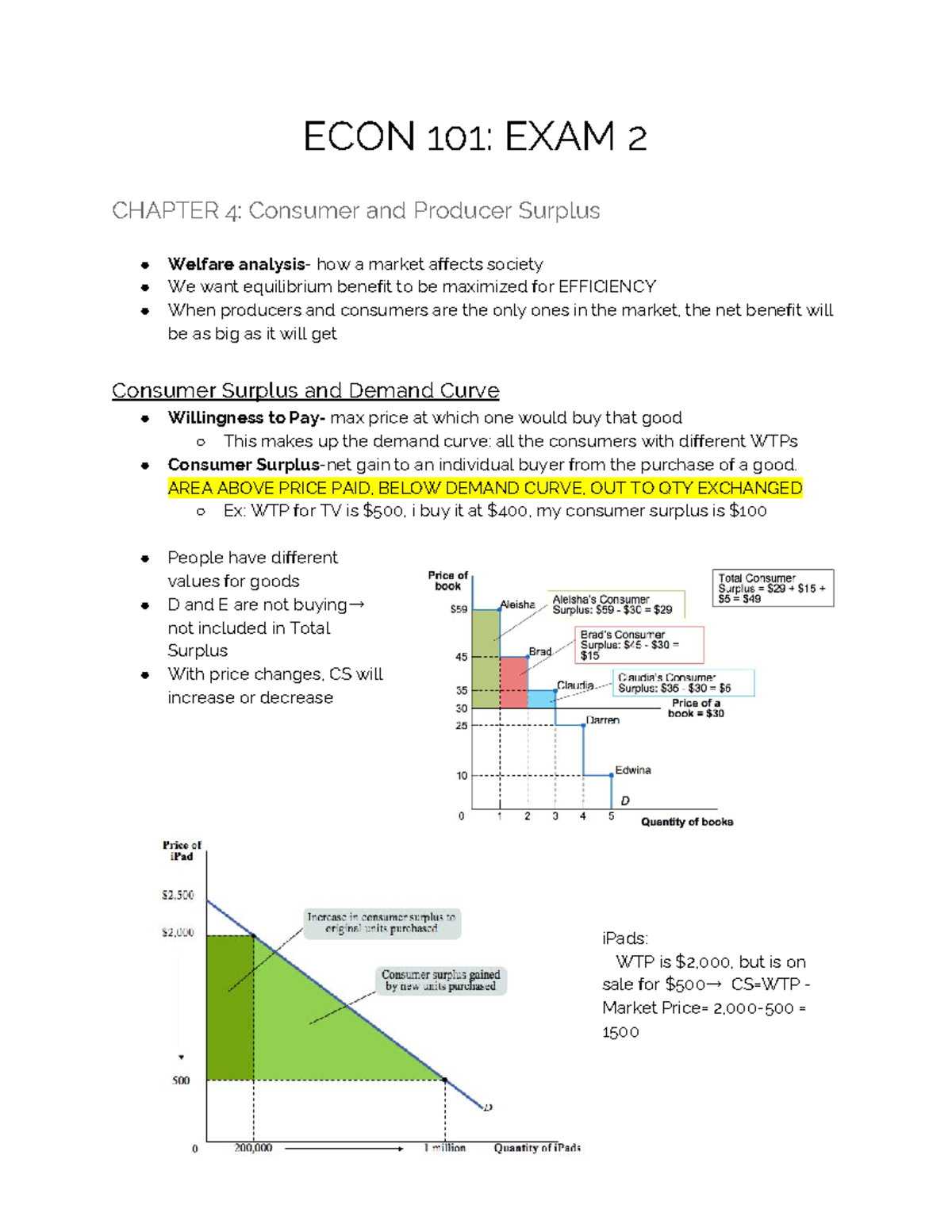 EXAM 2 Study Guide - ECON 101: EXAM 2 CHAPTER 4: Consumer and Producer Surplus Welfare how a ...