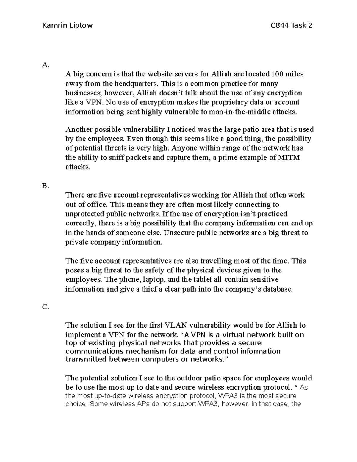 TASK 2 C844 ESSAY - Kamrin Liptow C844 Task 2 A. A big concern is that ...