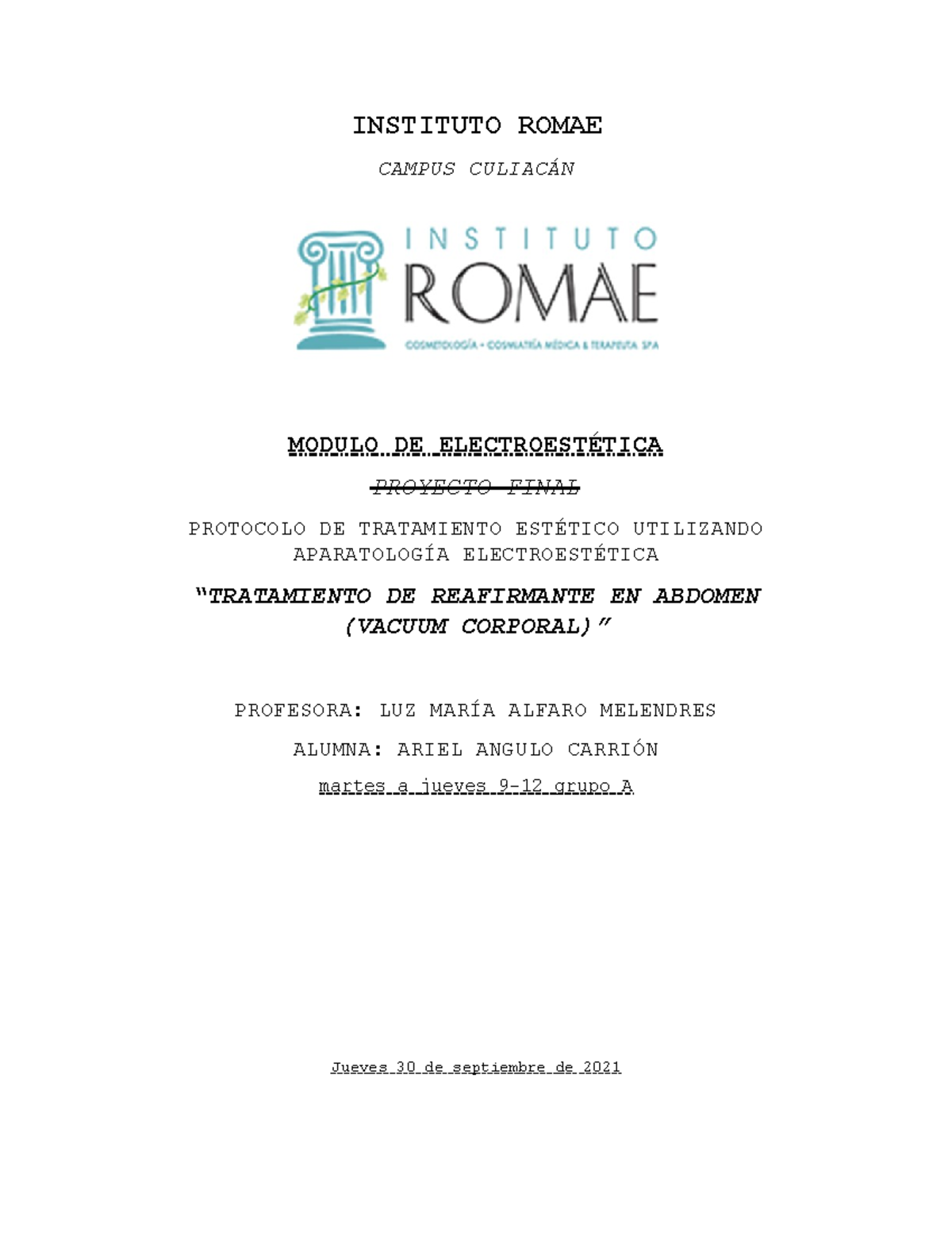 Trabajo Final Electroestética - INSTITUTO ROMAE CAMPUS CULIACÁN MODULO ...