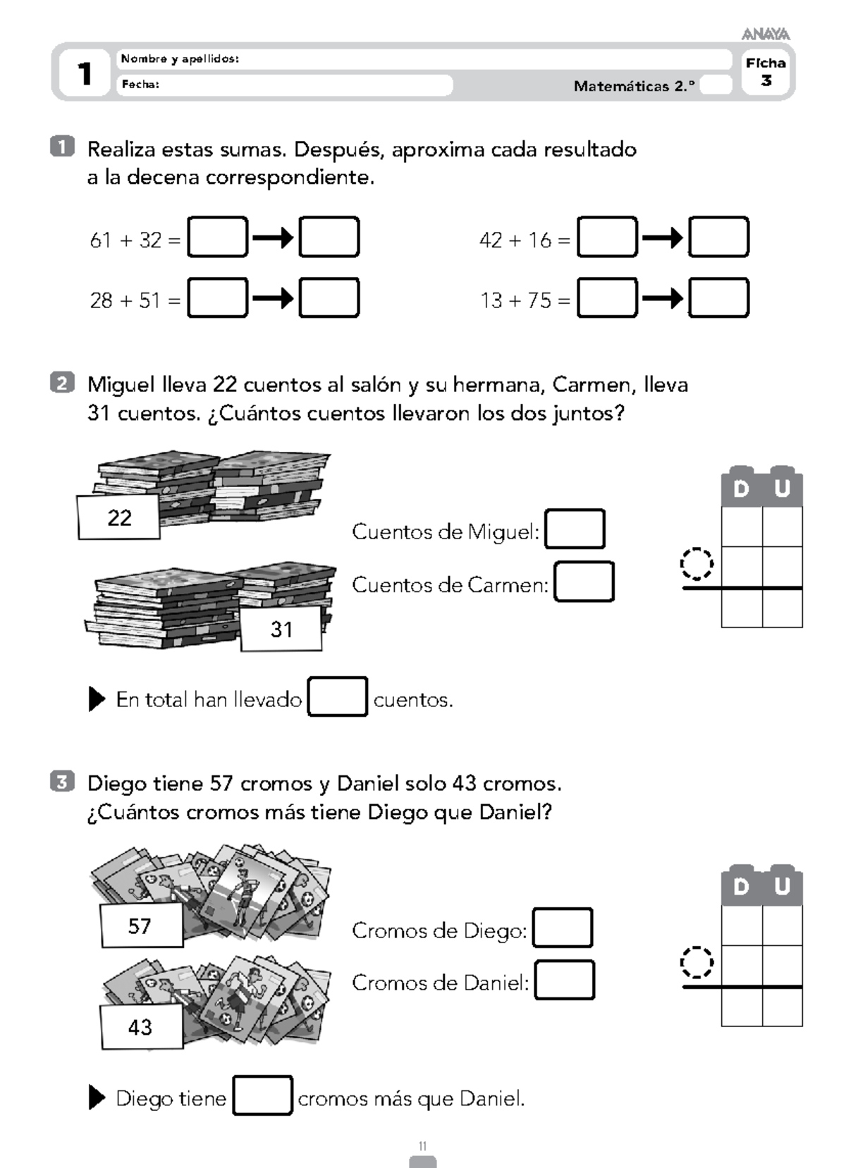 Matemáticas 2º- Anaya ampliación - 1 Matemáticas 2.º Ficha 3 Fecha: 1 ...