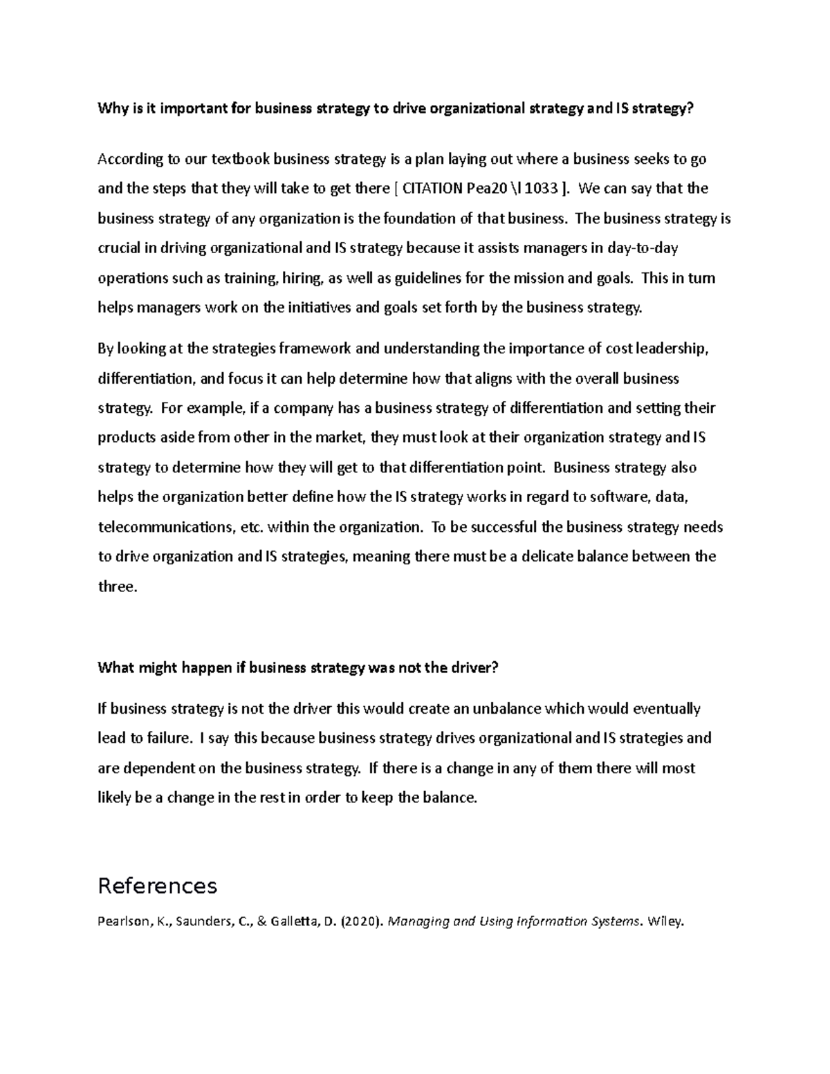 BUSI 502 Discussion 1 - Why is it important for business strategy to drive organizational ...