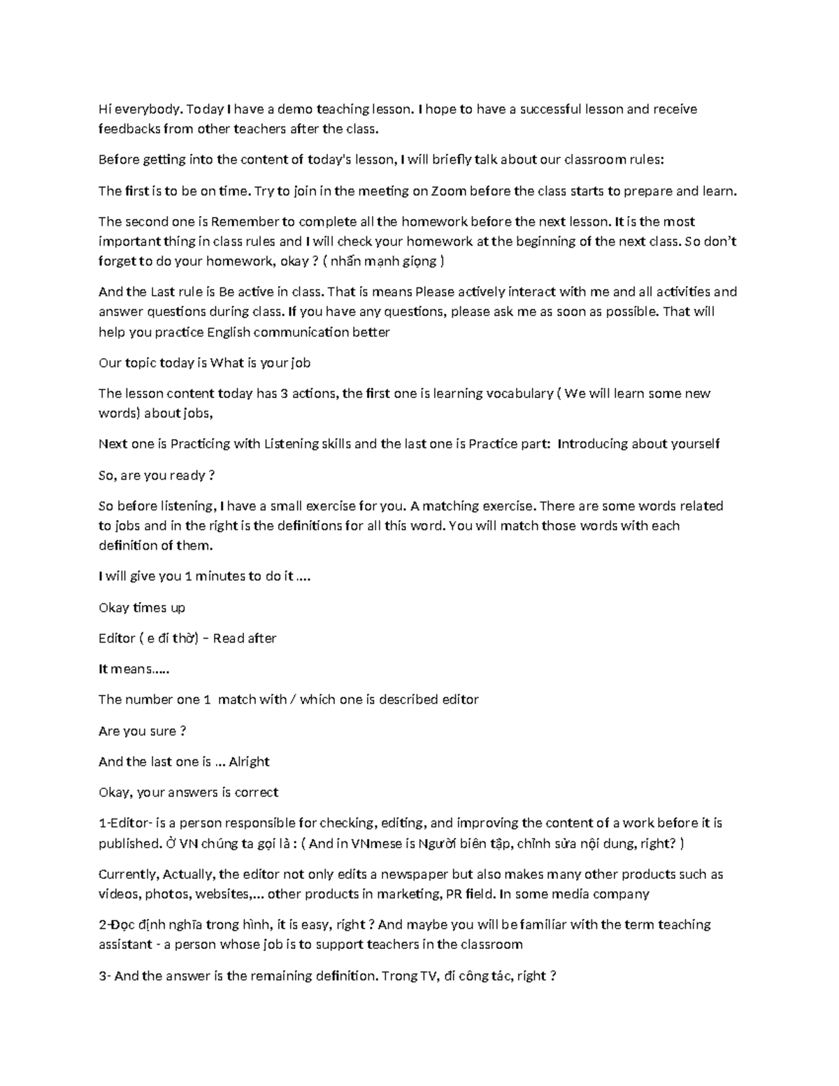 Demo teaching - Hi everybody. Today I have a demo teaching lesson. I ...