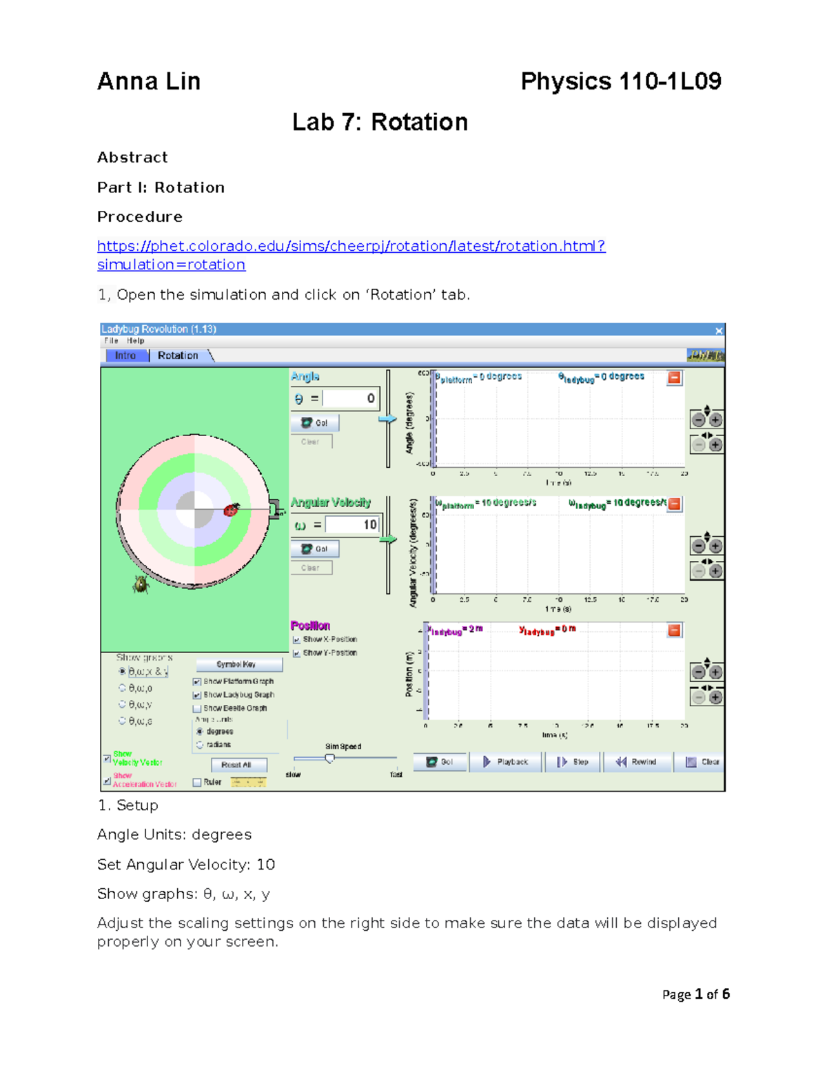 007 Rotation 1 24 21 - Anna Lin Physics 110-1L Lab 7: Rotation Abstract ...