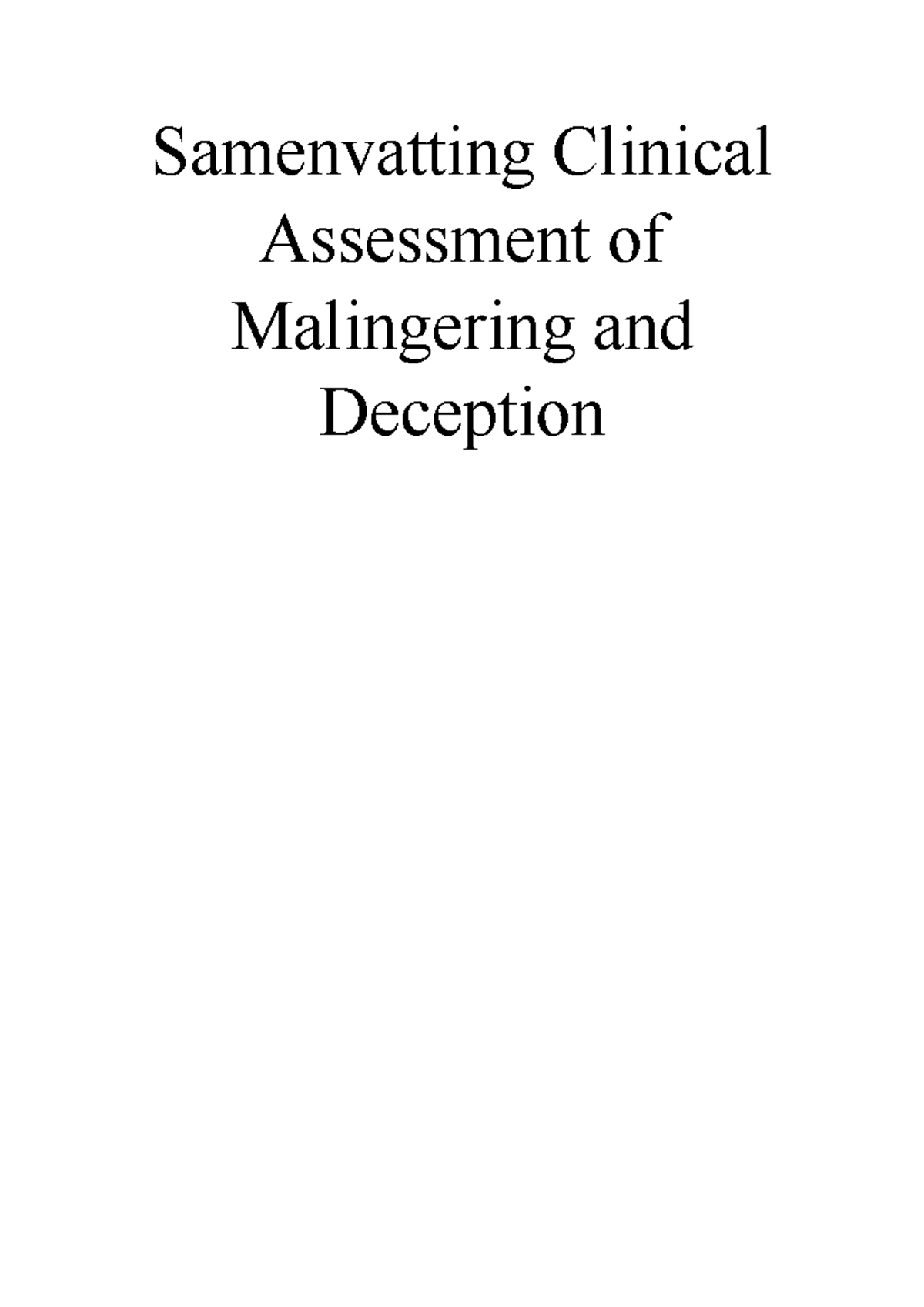 Samenvatting Clinical assessment of Malingering and Deception ...