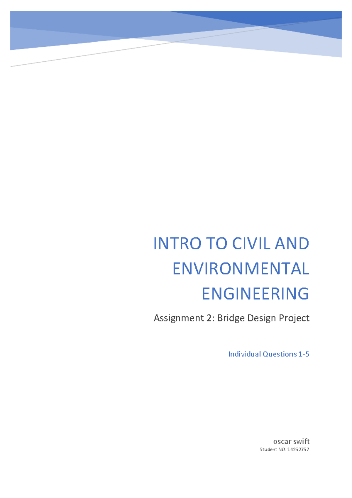 Intro to civil assignment 2 - A INTRO TO CIVIL AND ENVIRONMENTAL ENGINEERING Assignment 2 ...