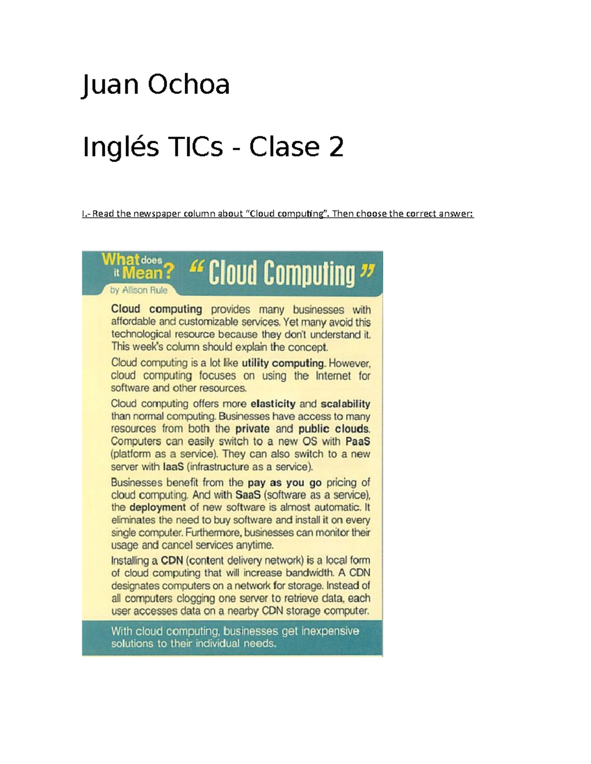 Clase 2 unidad 1 - MATERIAL DE APOYO U1 - Juan Ochoa Inglés TICs - Clase 2 I.- Read the ...