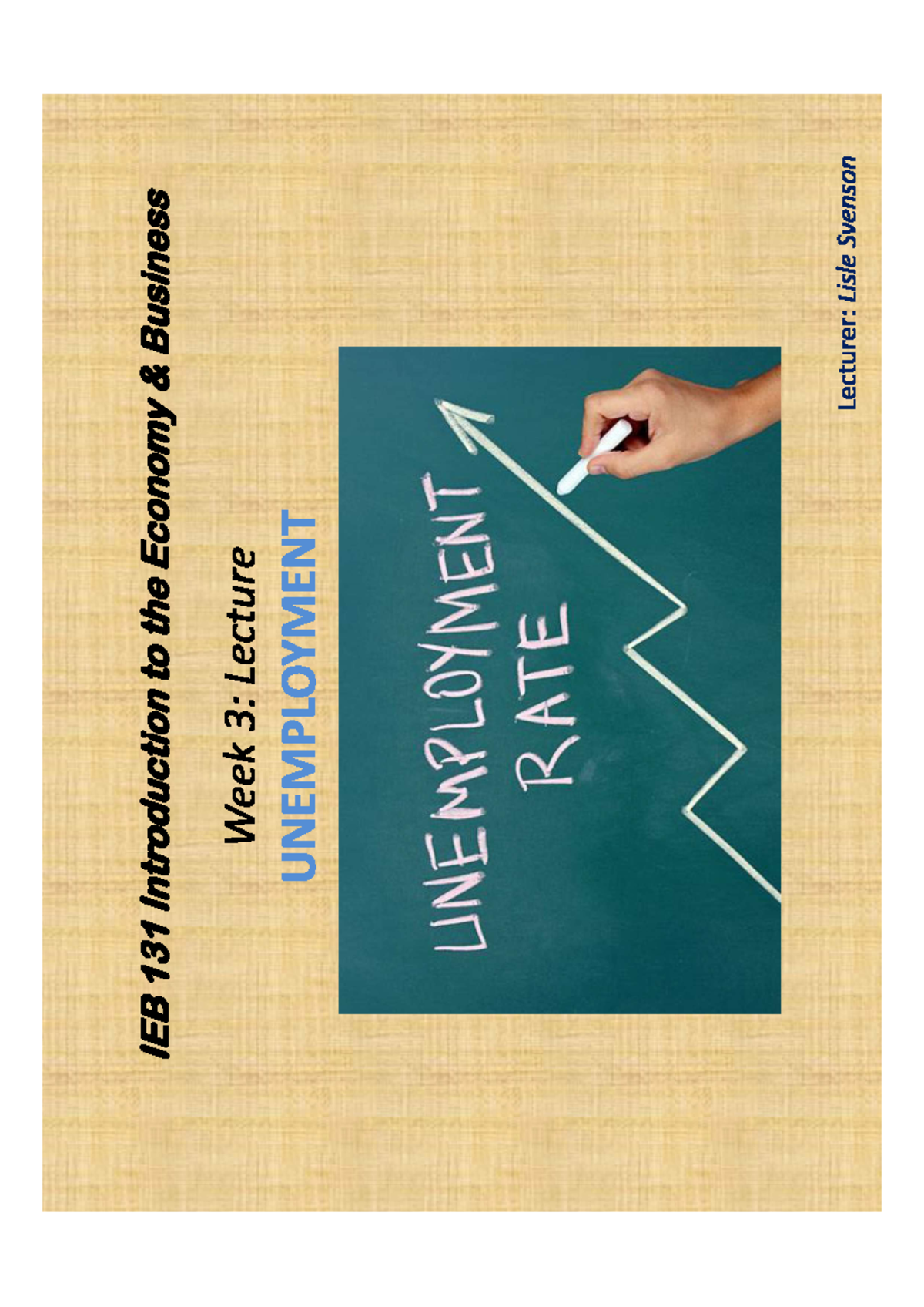 Wk 3 lecture 1 Unemployment 2023 - This lecture outlines: Defining ...