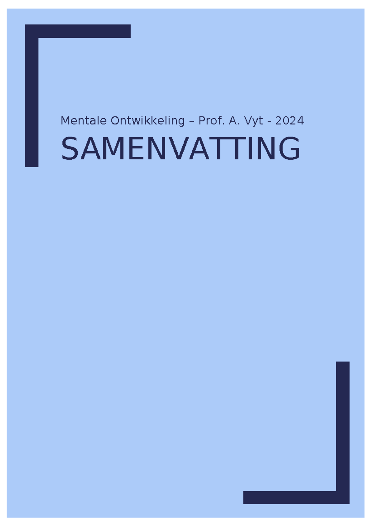 Samenvatting MO 2024 onvolledig voor examen - Mentale Ontwikkeling ...