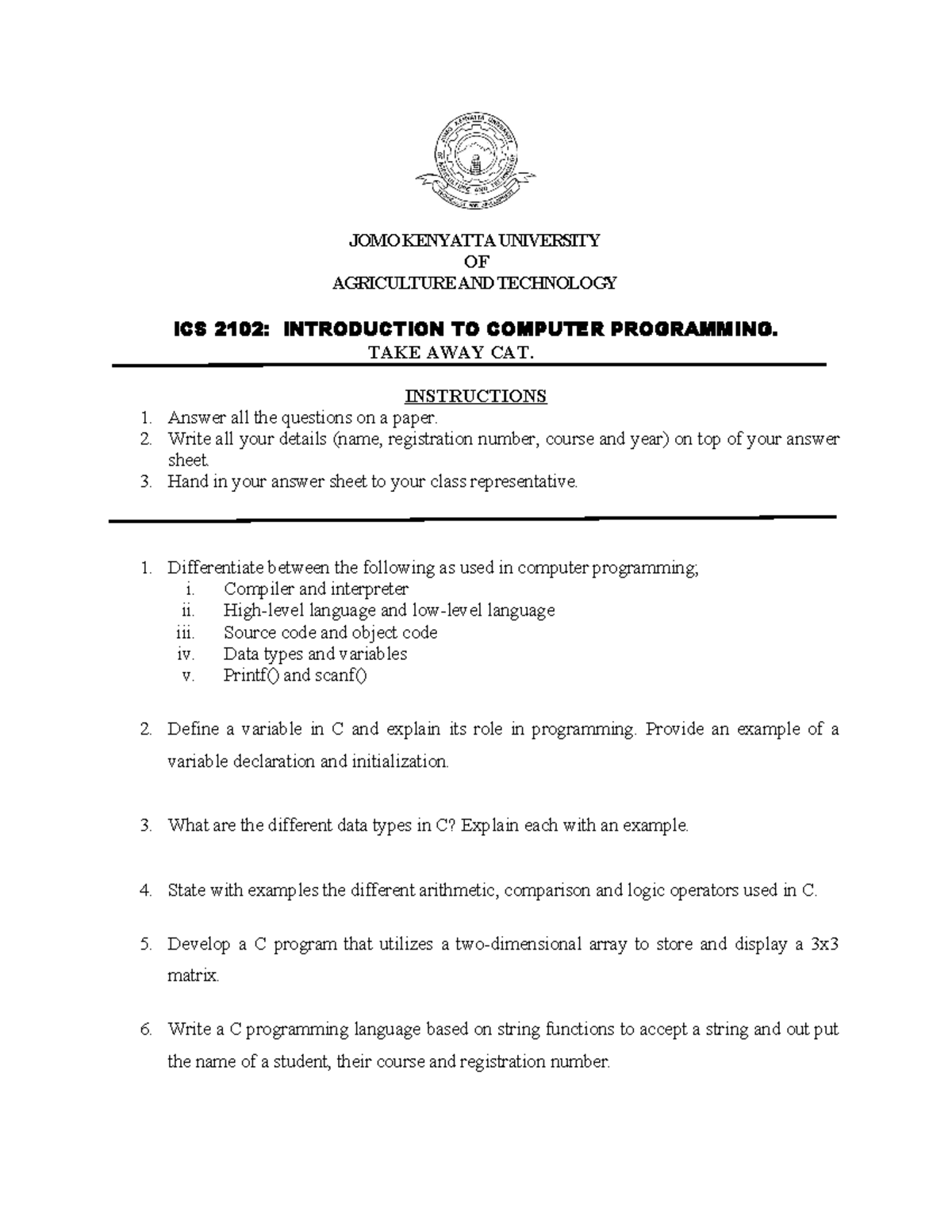 CAT 1 - JOMO KENYATTA UNIVERSITY OF AGRICULTURE AND TECHNOLOGY ICS 2102: INTRODUCTION TO ...