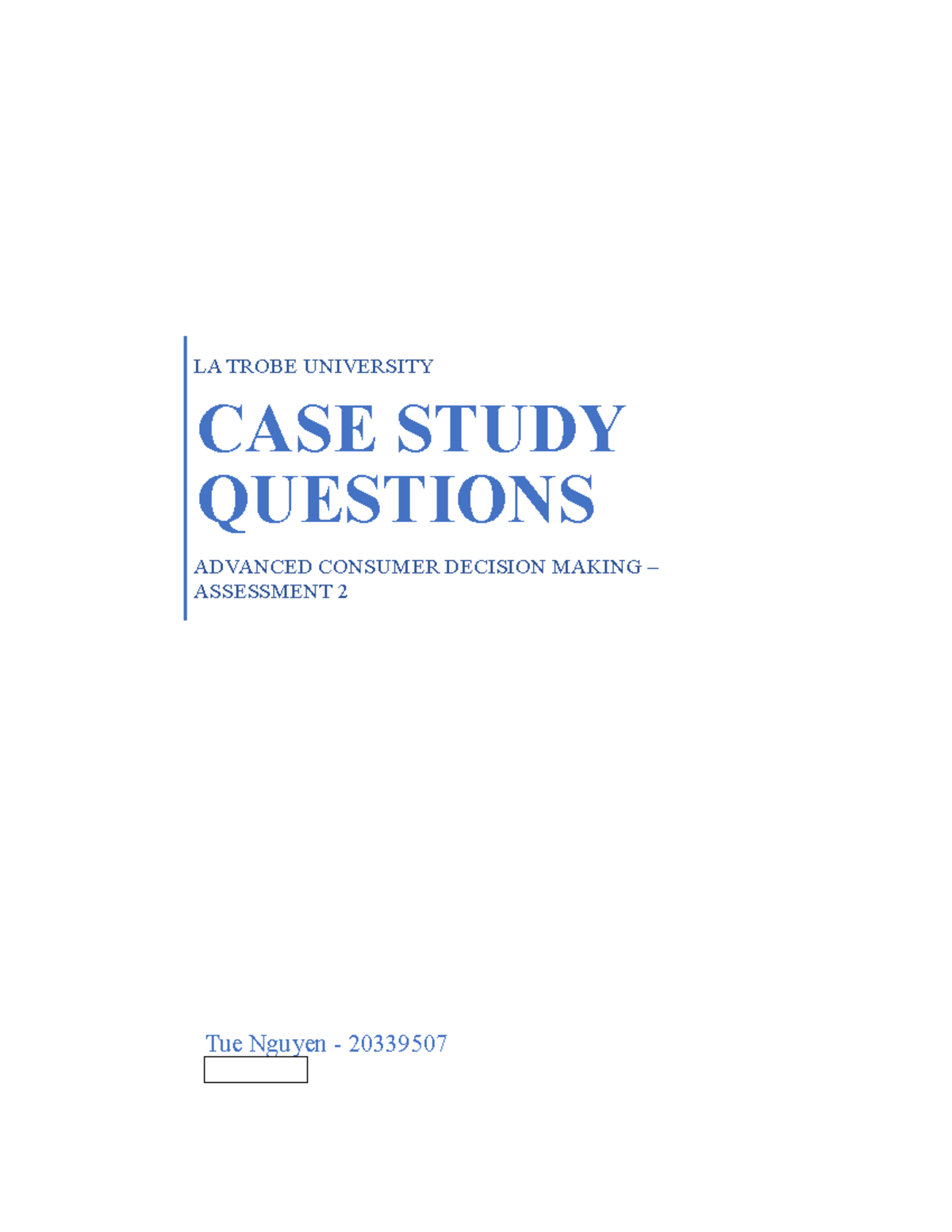 Assignment 2 - Advanced consumer marketing - Tue Nguyen - 20339507 LA TROBE UNIVERSITY CASE ...