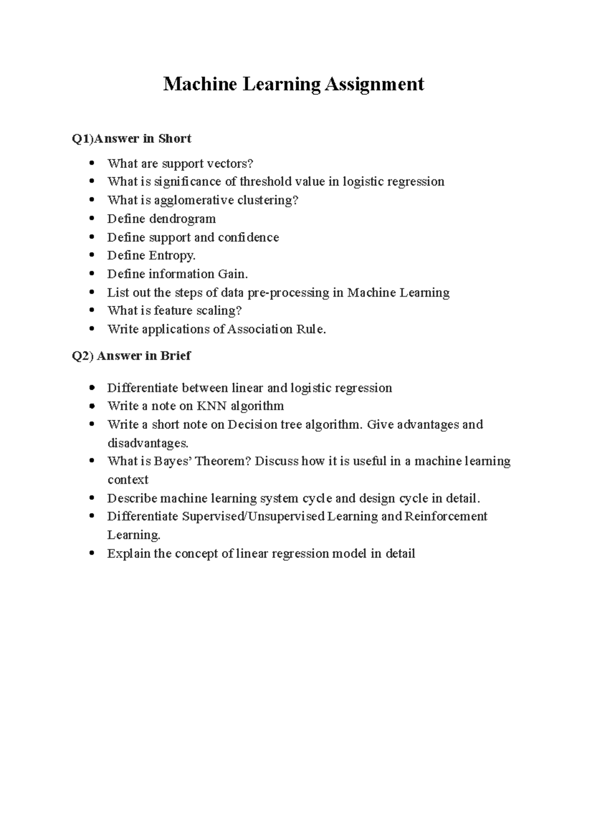 ML Assignment - question bank for exam - Machine Learning Assignment Q1)Answer in Short What are ...
