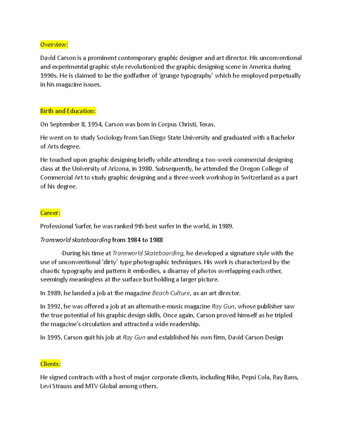 David Carson Research - Overview: David Carson is a prominent ...