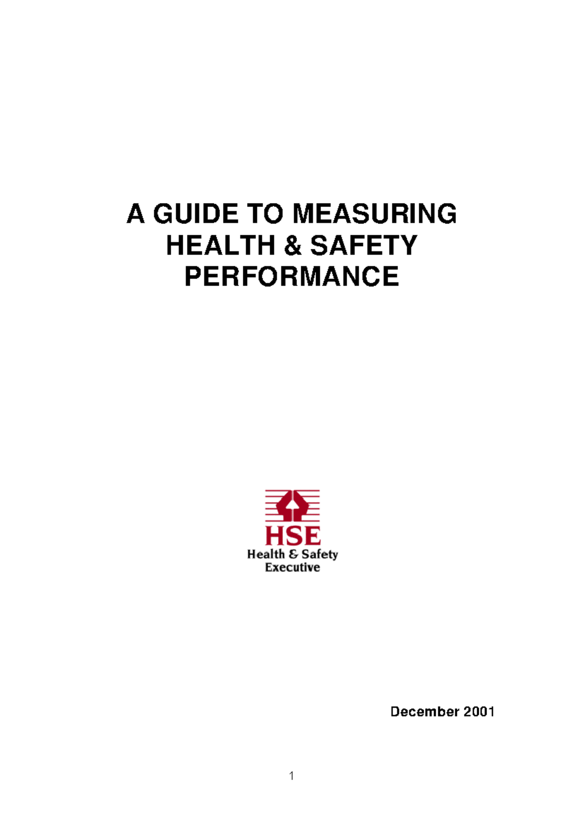 A guide to measuraing health and safety - A GUIDE TO MEASURING HEALTH ...