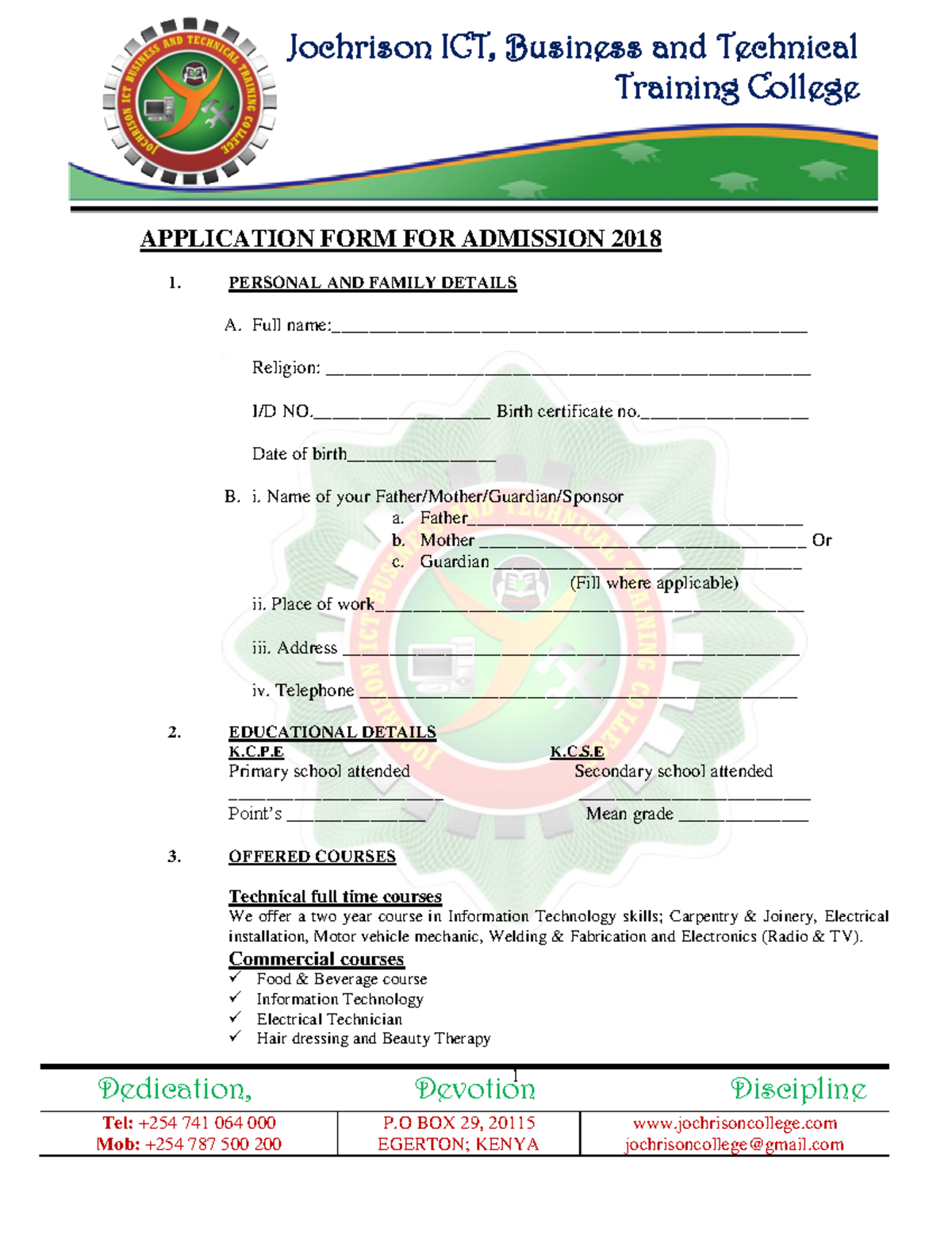 JCL Application FORM 2018 - Dedication, Devotion Discipline Tel: +254 741 064 000 Mob: +254 787 ...