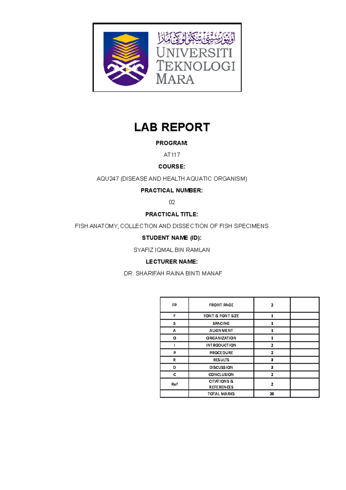 AQU247 LAB Report 2 - LAB REPORT PROGRAM: AT COURSE: AQU247 (DISEASE ...