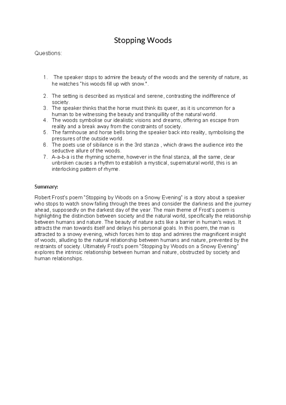Stopping Woods - Stopping Woods Questions: 1. The speaker stops to ...