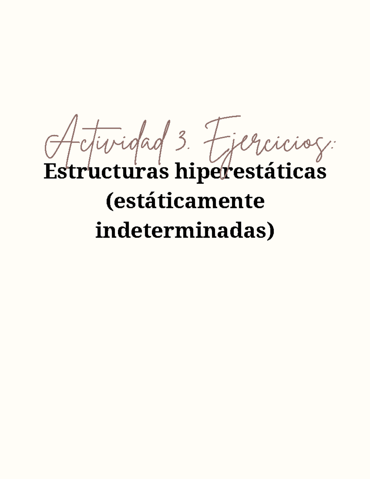 Actividad 3. Ejercicios estructuras hiperestáticas (estáticamente ...
