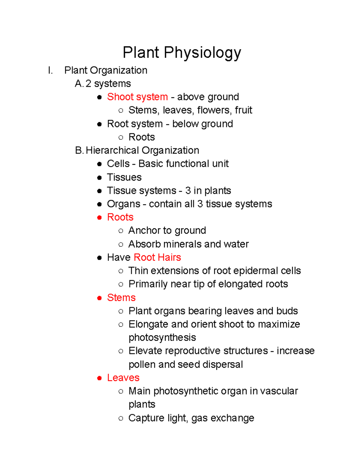 Plant Physiology - Plant Organization A. 2 systems Shoot system - above ...