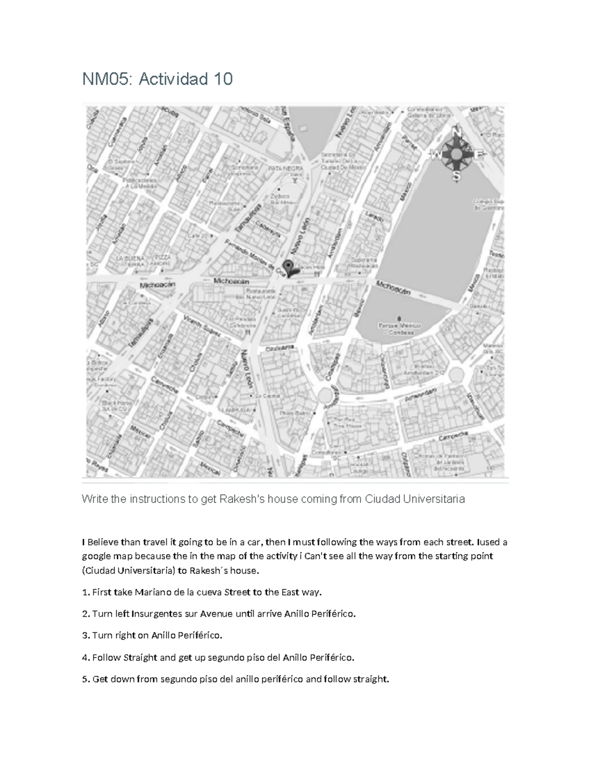 NM05 Actividad 10 - tarea - NM05: Actividad 10 Write the instructions to get Rakesh's house ...